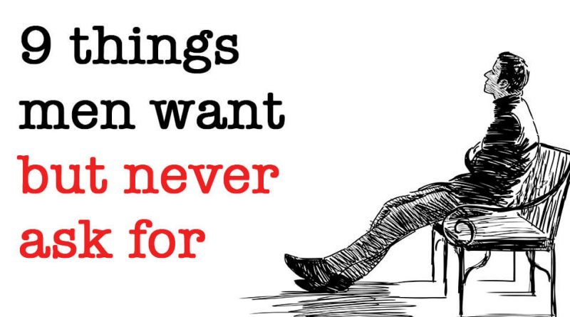 9 Things Men Want But Never Ask For 9-things-men-want-but-never-ask-for